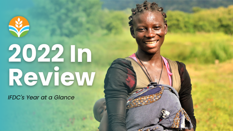 2022 In Review: IFDC’s Year at a Glance - IFDC